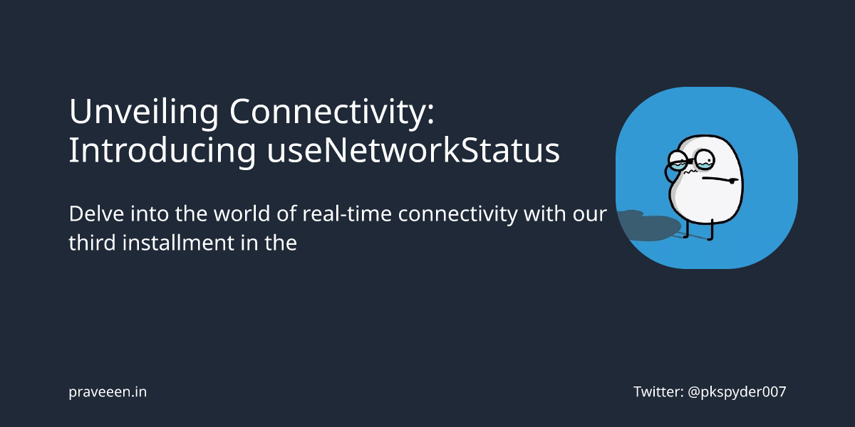 Unveiling Connectivity Introducing Usenetworkstatus