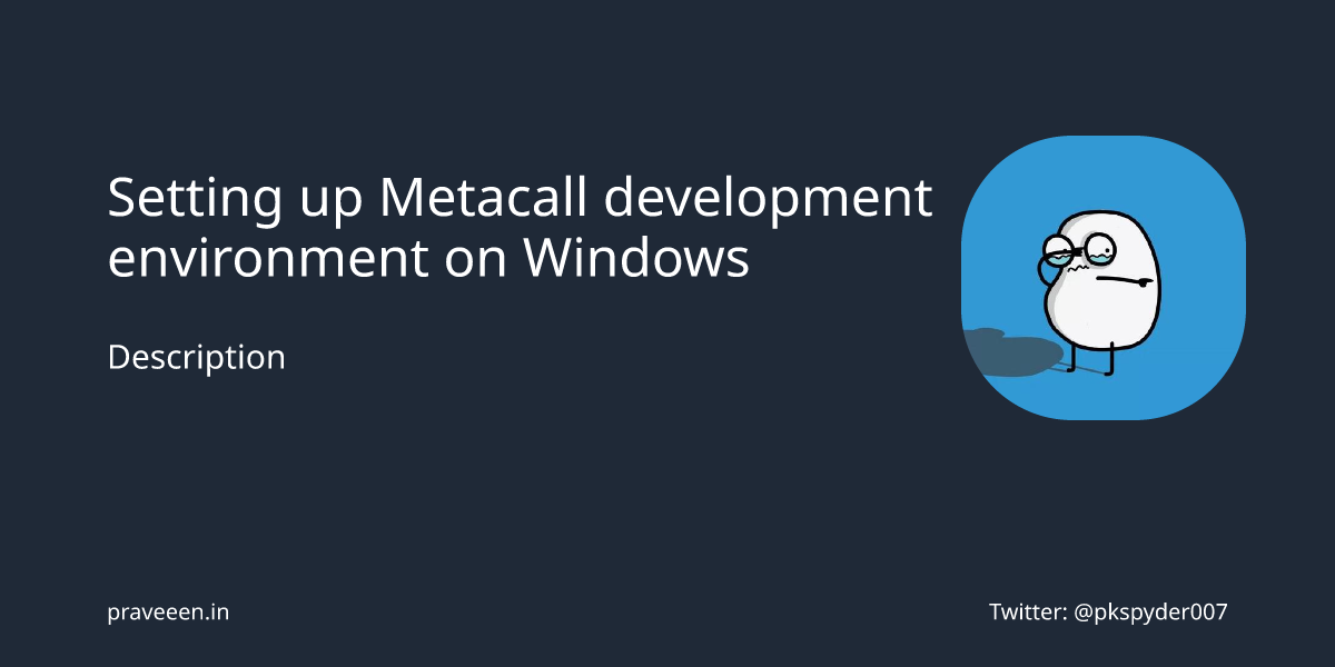 Setting up Metacall development environment on Windows